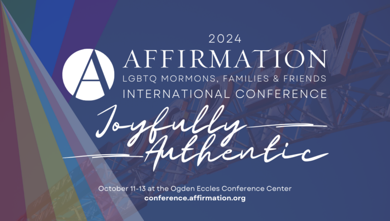 Affirmation: LGBTQ Mormons, Families & Friends
